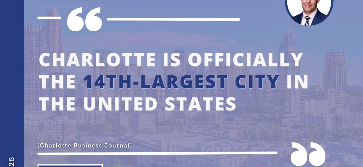 Charlotte’s Economic Surge & Population Growth - May 2025